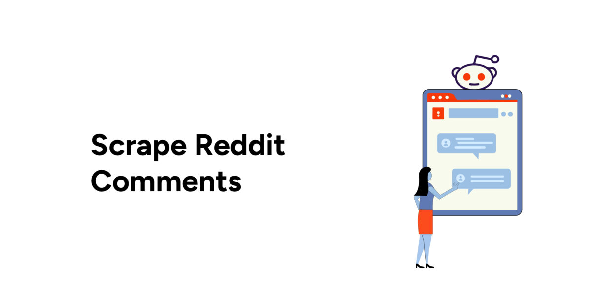 Web Scraping Reddit Comments Using Python