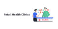 Top Retail Health Clinic Locations in the US