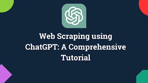 Chatgpt Web Scraping Automate Web Scraping Using Chatgpt