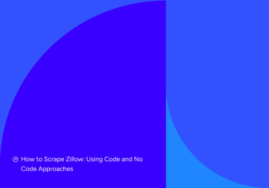 Web Scraping Zillow Data: Code and No Code Approaches