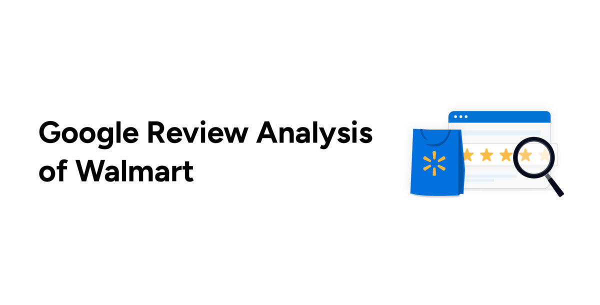 Review Analysis of Walmart in Dallas