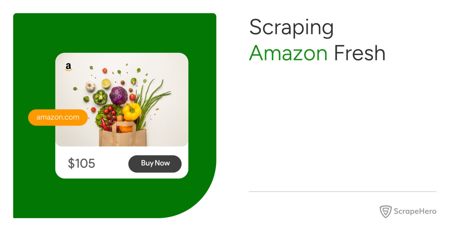How to Scrape Amazon Fresh Using Just Python