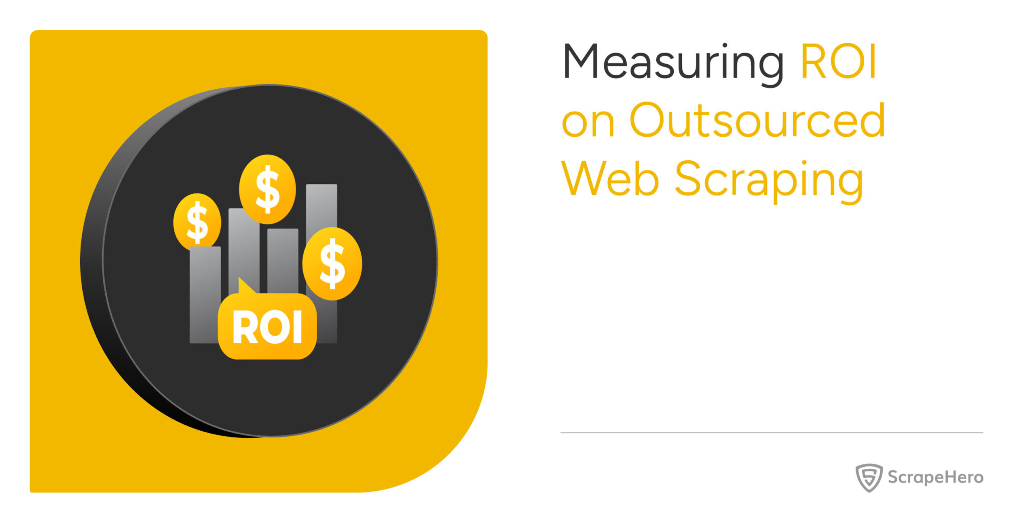 How to Effectively Measure ROI in Web Scraping Services